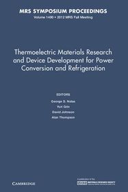 Thermoelectric Materials Research and Device Development for Power Conversion and Refrigeration ...