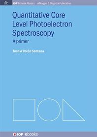 Quantitative Core Level Photoelectron Spectroscopy | Shop Today. Get it ...