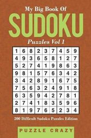 My Big Book Of Soduku Puzzles Vol 1: 200 Difficult Sudoku Puzzles ...