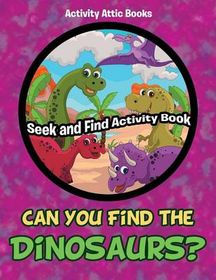 Can You Find the Dinosaurs? Seek and Find Activity Book | Shop Today ...