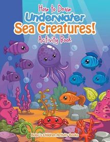 How to Draw Underwater Sea Creatures! Activity Book | Buy Online in ...