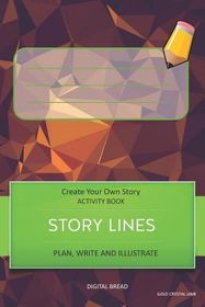 Story Lines - Create Your Own Story Activity Book, Plan Write and ...