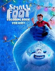 Small Foot Coloring Book for Kids: Color Your Favourite Characters from ...