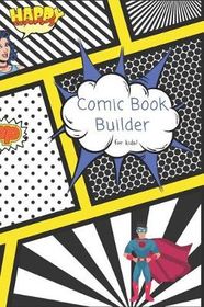 Comic Book Builder for Kids: Create Action Packed Comics with Super ...