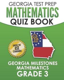 Georgia Test Prep Mathematics Quiz Book Georgia Milestones Mathematics ...