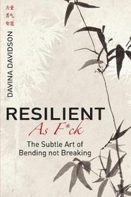 Resilient as Fxck: The Subtle Art of Bending Not Breaking | Shop Today ...