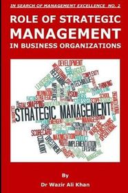 Role of Strategic Management in Business Organizations | Shop Today ...
