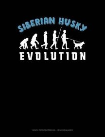 Siberian Husky Evolution: Graph Paper Notebook - 1/2 Inch Squares | Buy ...