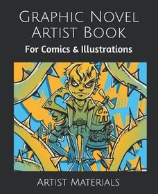 Graphic Novel Artist Book: For Comics & Illustrations | Shop Today. Get ...
