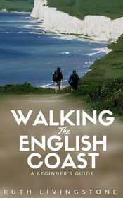 Walking The English Coast: A Beginner's Guide | Shop Today. Get it ...