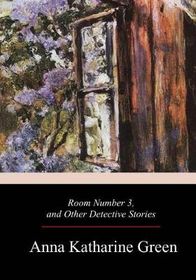 Room Number 3, and Other Detective Stories | Shop Today. Get it ...