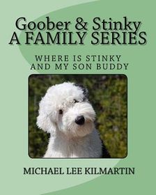 Goober & Stinky Our Family Series: Where is Stinky and his son Buddy ...