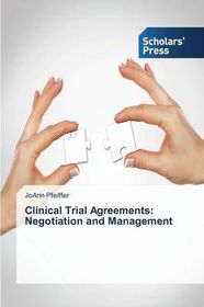 Clinical Trial Agreements: Negotiation and Management | Shop Today. Get ...