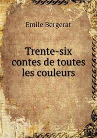 Trente-Six Contes de Toutes Les Couleurs | Shop Today. Get it Tomorrow ...