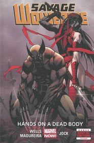 Savage Wolverine - Volume 2: Hands On A Dead Body (marvel Now) | Shop ...