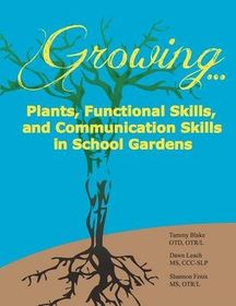 Growing...Plants, Functional Skills, and Communication Skills in School ...