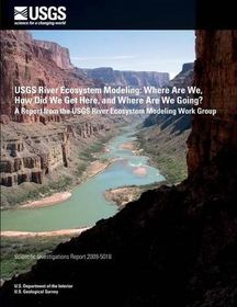 USGS River Ecosystem Modeling: Where Are We, How Did We Get Here, and ...