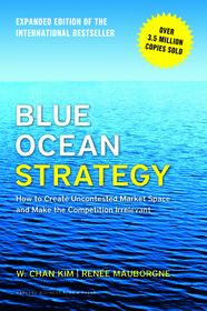 Blue Ocean Strategy, Expanded Edition | Shop Today. Get it Tomorrow ...