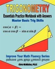 Trigonometry Essentials Practice Workbook with Answers: Master Basic ...