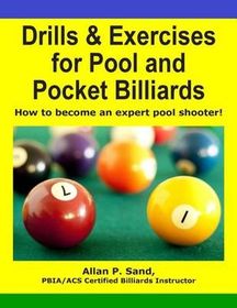 Drills & Exercises for Pool and Pocket Billiard: Table Layouts to ...