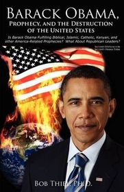 Barack Obama, Prophecy, and the Destruction of the United States: Is ...