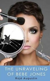 The Unraveling of Bebe Jones | Shop Today. Get it Tomorrow! | takealot.com