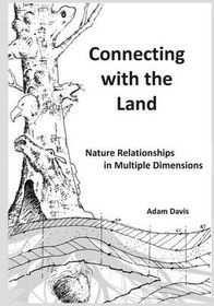 Connecting with the Land: Nature Relationships in Multiple Dimensions ...