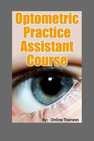 Optometrist Practice Assistant Course | Shop Today. Get it Tomorrow ...