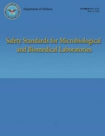 Safety Standards for Microbiological and Biomedical Laboratories (DoD ...