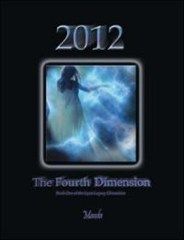 2012: The Fourth Dimension: Book One of the Lyra Legacy Chronicles ...