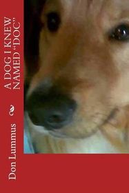 A Dog I Knew Named "Doc" | Shop Today. Get it Tomorrow! | takealot.com