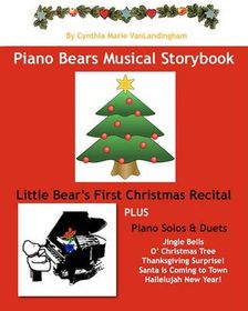 Piano Bear's Musical Storybook: Little Bear's First Christmas Recital ...