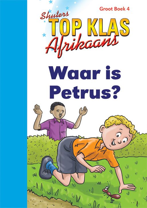 Top Class Afrikaans Fal Grade 1 Big Book 4 Waar Is Petrus Buy 