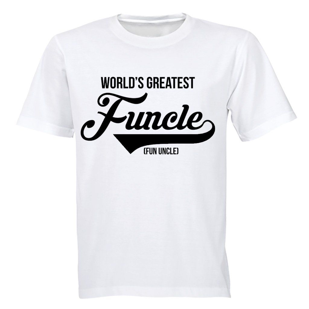World's Greatest Funcle (Fun Uncle) - Mens T-Shirt - White | Shop Today ...