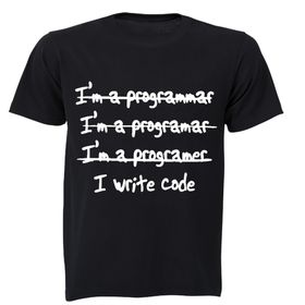 I'm A Programmer - I Write Code - Mens - T-shirt - Black | Shop Today